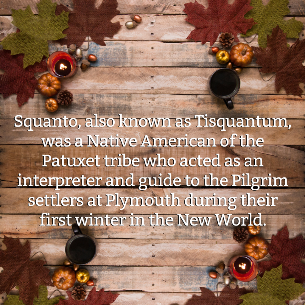 The True Story of Squanto and the First Thanksgiving – Cheer Up dot Fun